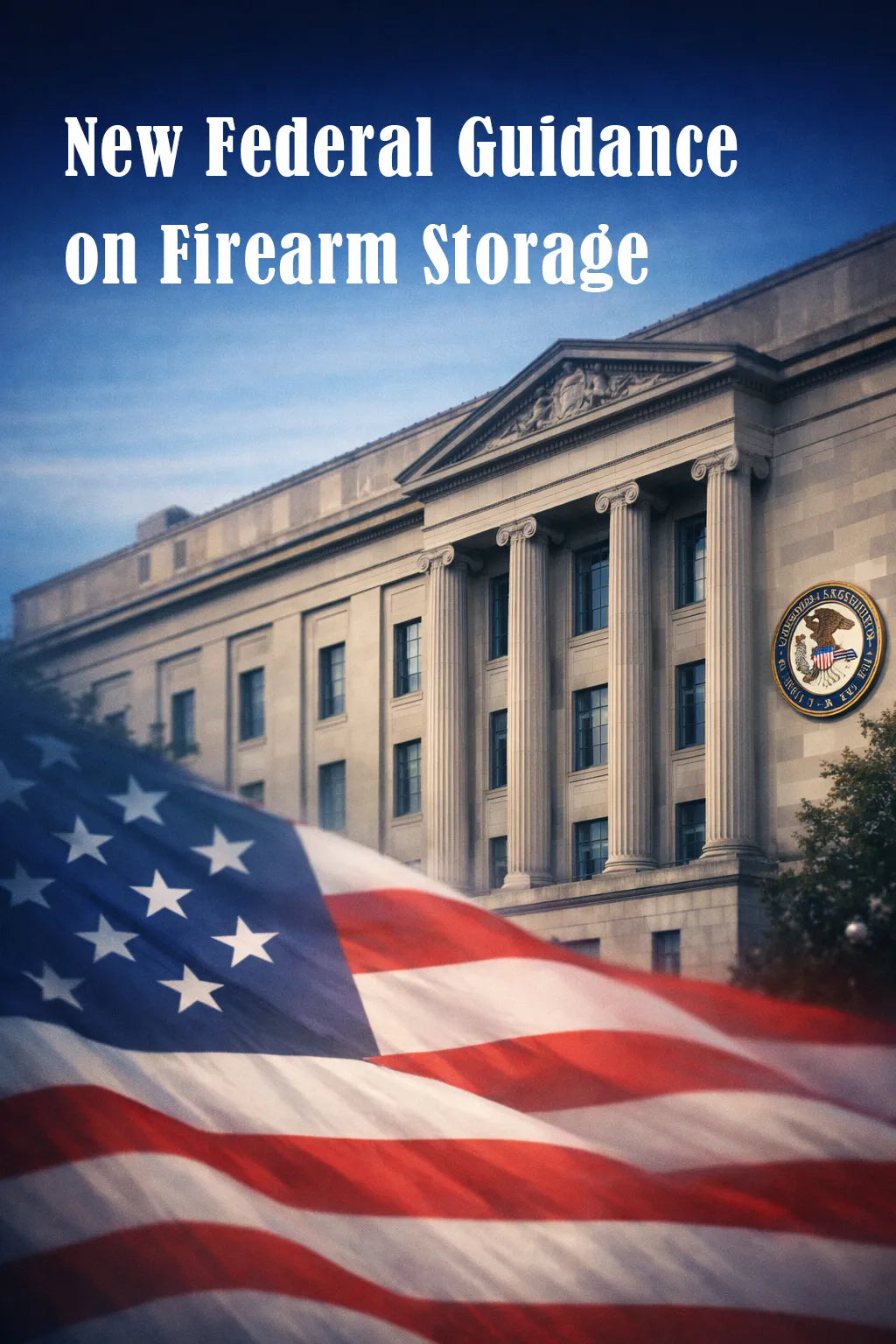 U.S. Justice Department Issues New Guidance to Strengthen Firearm Safe ...